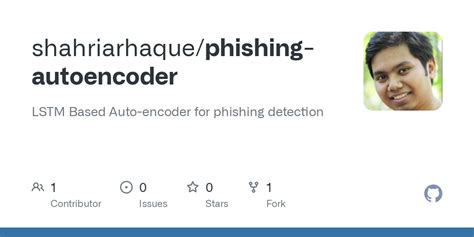 Github Shahriarhaquephishing Autoencoder Lstm Based Auto Encoder For Phishing Detection