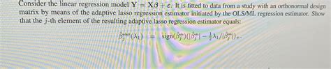 Solved Consider The Linear Regression Model Yxβε ﻿it Is