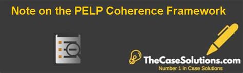 Note On The Pelp Coherence Framework Case Solution And Analysis Hbr