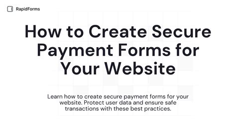 How To Create Secure Payment Forms For Your Website