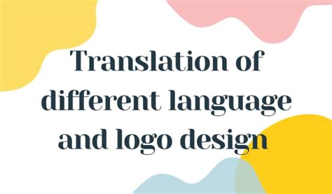 Help You To Translate Different Languages And Logo Design By