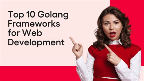 Top 10 Best Golang Frameworks For Web Development In 2025
