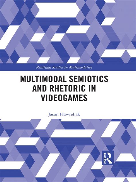Multimodal Semiotics And Rhetoric In Videogames Pdf Virtual Reality Rhetoric