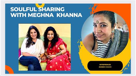 Soulful Sharing With Meghna Khanna Youtube