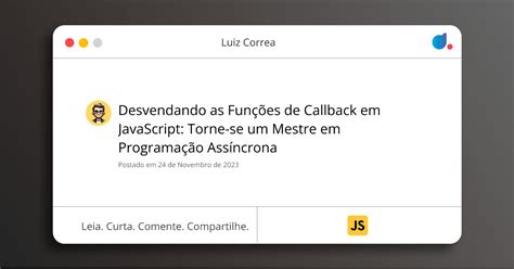 Desvendando As Fun Es De Callback Em Javascript Torne Se Um Mestre Em Programa O Ass Ncrona