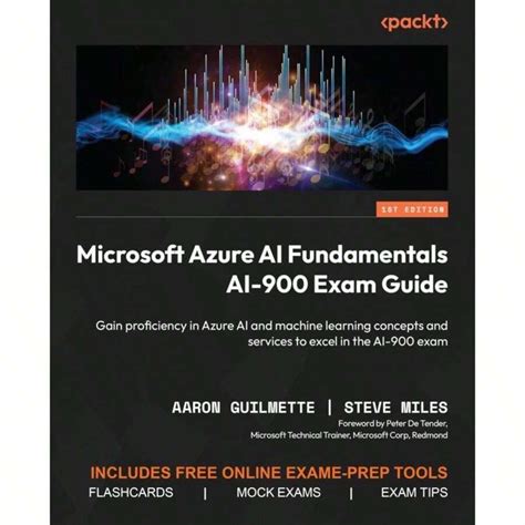 Microsoft Azure Ai Fundamentals Ai 900 Exam Guidegain Proficiency In