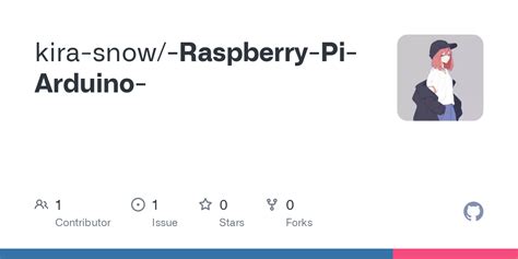 GitHub Kira Snow Raspberry Pi Arduino