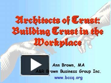 PPT Architects Of Trust Building Trust In The Workplace PowerPoint Presentation Free To