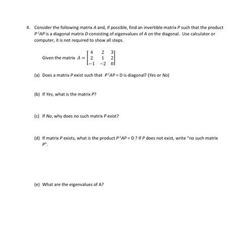 Solved Consider The Following Matrix A And If Possible Chegg Com