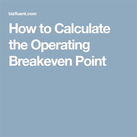 How To Calculate The Operating Breakeven Point