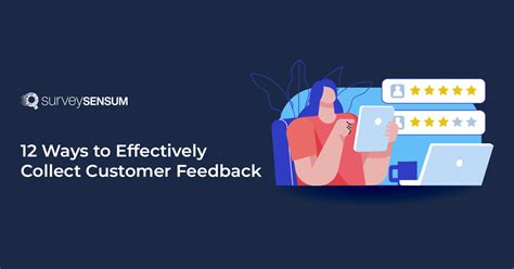 How To Effectively Collect And Use Customer Feedback