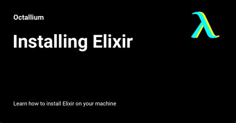 Installing Elixir Octallium