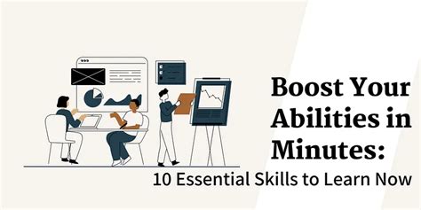 Boost Your Abilities In Minutes 10 Essential Skills To Learn Now