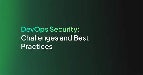 Devops Security Challenges And Best Practices Coralogix