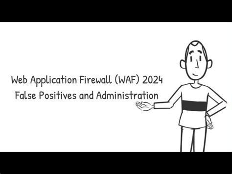 Web Application Firewall Waf 2024 False Positives And Administration Open Appsec