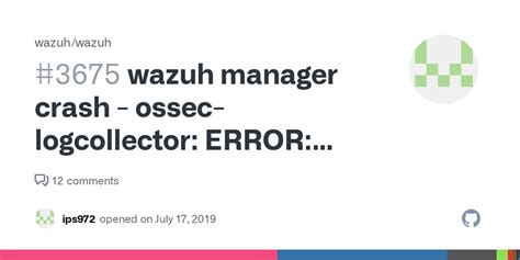 Wazuh Manager Crash Ossec Logcollector Error Socketerr Not