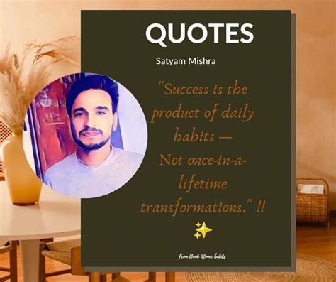 Satyam Mishra On Linkedin Success Is The Product Of Daily Habits