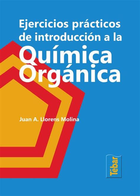 Ejercicios Prácticos De Introducción A La Química Orgánica Webookcl