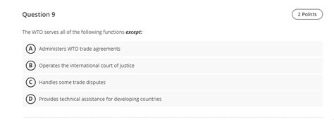 Solved Question 9the Wto Serves All Of The Following