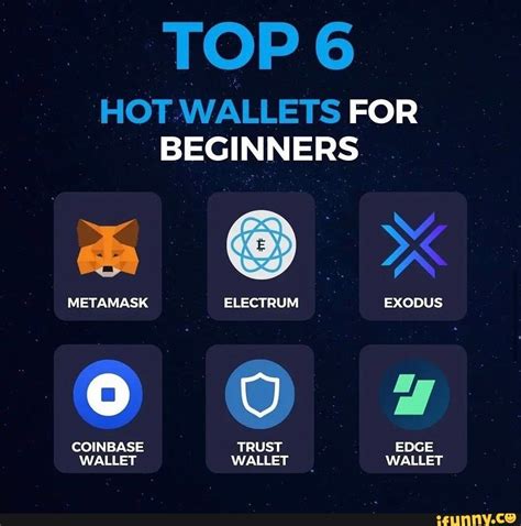 Top 6 Hot Wallets For Metamask Wallet Beginners Wallet Va Exodus Edge Ifunny