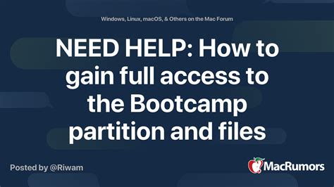 Need Help How To Gain Full Access To The Bootcamp Partition And Files