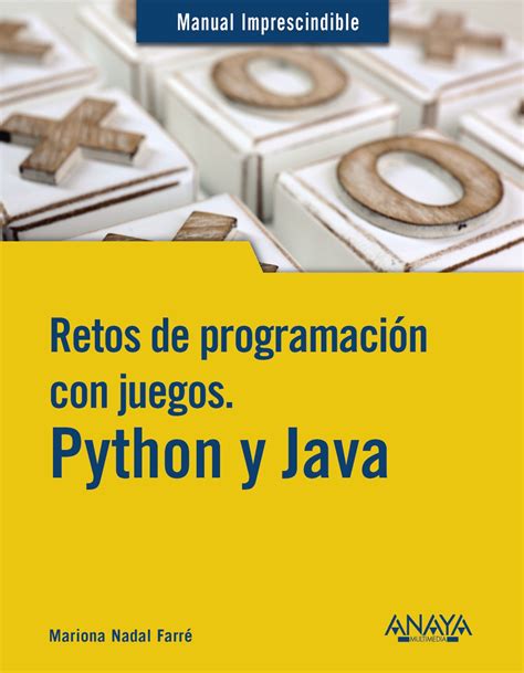 Retos De Programación Con Juegos Python Y Java Hablamos De Libros