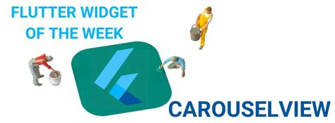 Selin Namak On Linkedin Flutter Widget Of The Week Carouselview