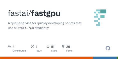 Github Fastaifastgpu A Queue Service For Quickly Developing Scripts That Use All Your Gpus