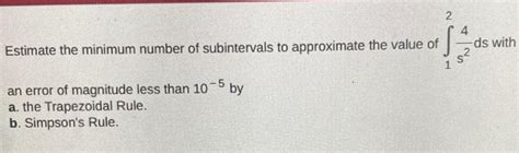 Solved Estimate The Minimum Number Of Subintervals To