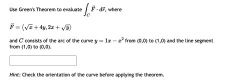 Solved Use Greens Theorem To Evaluate ∫cf⋅dr Where
