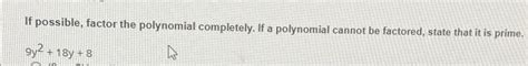 solved is the polynomial prime9y2 18y 8