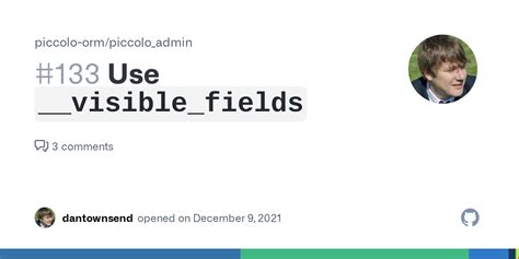 Use `visiblefields` · Issue 133 · Piccolo Ormpiccoloadmin · Github