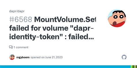 Mountvolumesetup Failed For Volume Dapr Identity Token Failed To