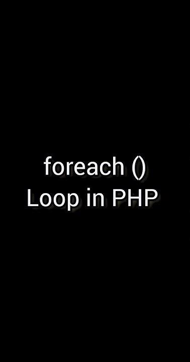 Foreach Loop In Php👍॥access Array Elements Using Foreach Loopphploopforeachbasicofcoding