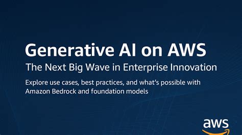 Generative Ai On Aws The Next Big Wave In Enterprise Innovation