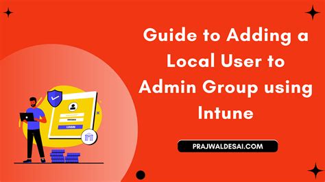 Add A Local User To Admin Group Using Intune Step By Step