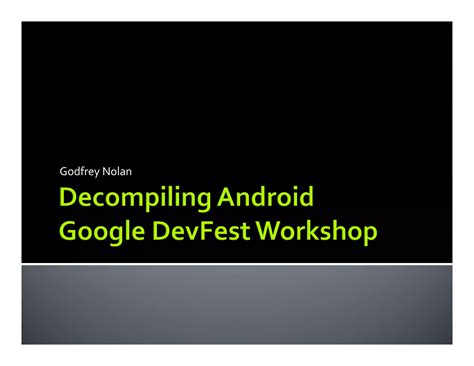 Decompiling Android Workshop Ppt