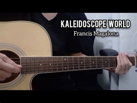 Kaleidoscope World By Francis Magalona Guitar Tutorial Youtube