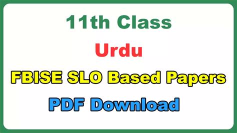 Fbise 11th Class Urdu Slo Based Papers Pdf Download