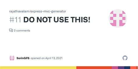 DO NOT USE THIS Issue 11 Rajathavalam Express Mvc Generator GitHub
