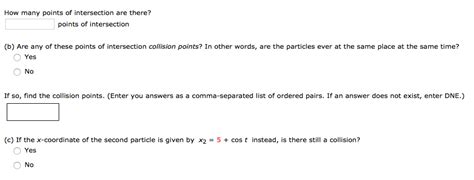Solved Suppose That The Position Of One Particle At Time T