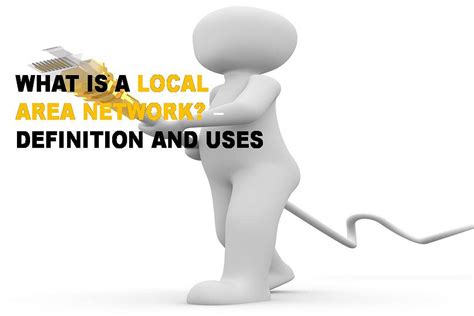 LAN Definition Features Uses Computer Tech Reviews