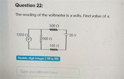 Question 22 The Reading Of The Voltmeter Is X Volts Find Value Of X T