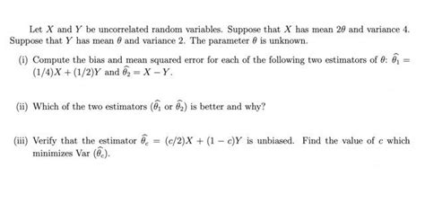 Solved Let X And Y Be Uncorrelated Random Variables Suppose