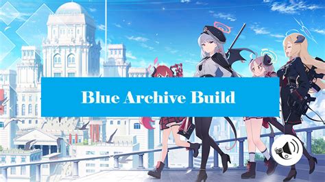 Blue Archive Build Guides 2023 Skill Priority Equipment And Team Zathong