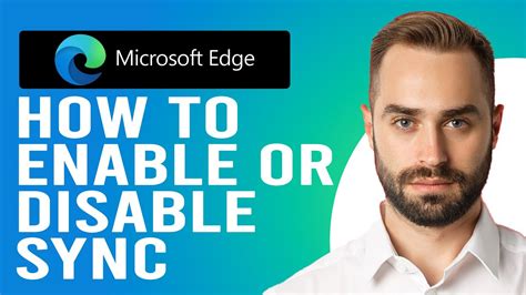 How To Turn Off Sync In Microsoft Edge How To Enable Or Disable Sync In Microsoft Edge YouTube