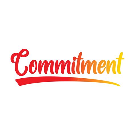Premium Vector Commitment Motivational And Inspirational Lettering Premium Vector Commitment Motivational And Inspirational Lettering