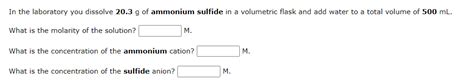 Solved In The Laboratory You Dissolve 20 3g Of Ammonium