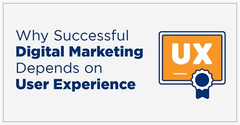 why successful digital marketing depends on user experience