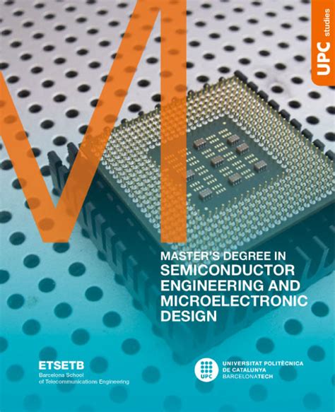 Master s degree in Semiconductor Engineering and Microelectronic Design Escola Tècnica